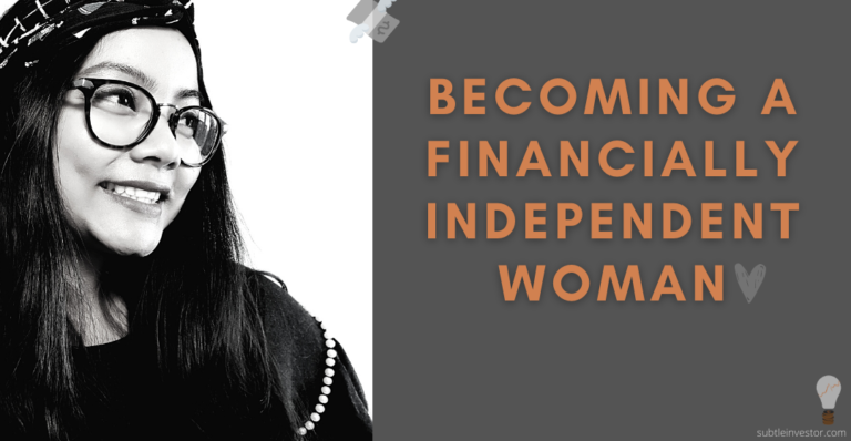Becoming a Financially Independent Woman – The Subtle Investor